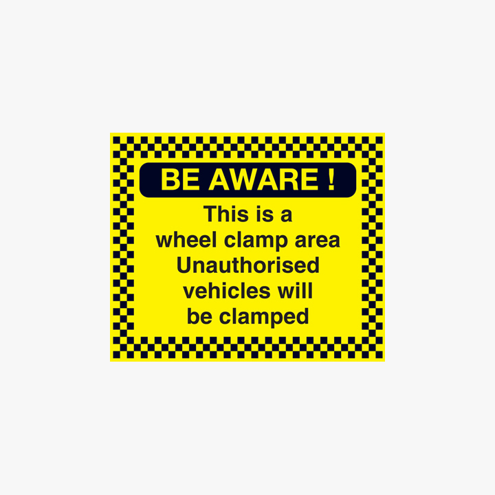 450x600mm Be Aware! This Is A Wheel Clamp Plastic Signs - Safety Sign UK