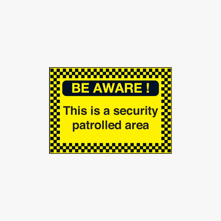A2 Be Aware! This Is A Security Plastic Signs - Safety Sign UK