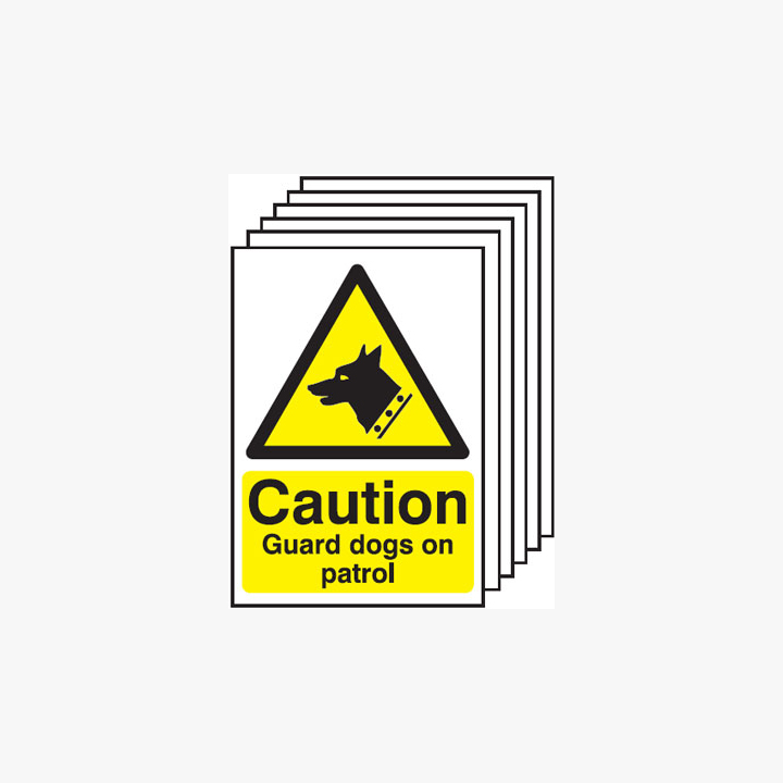 Caution Guard Dogs On Patrol Self Adhesive Plastic A4 Signs - Safety ...