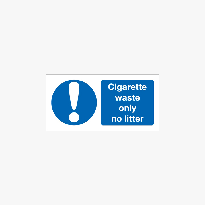 Cigarette Waste Only No Litter Signs - Safety Sign UK