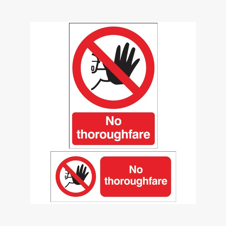 No Thoroughfare - Safety Sign UK