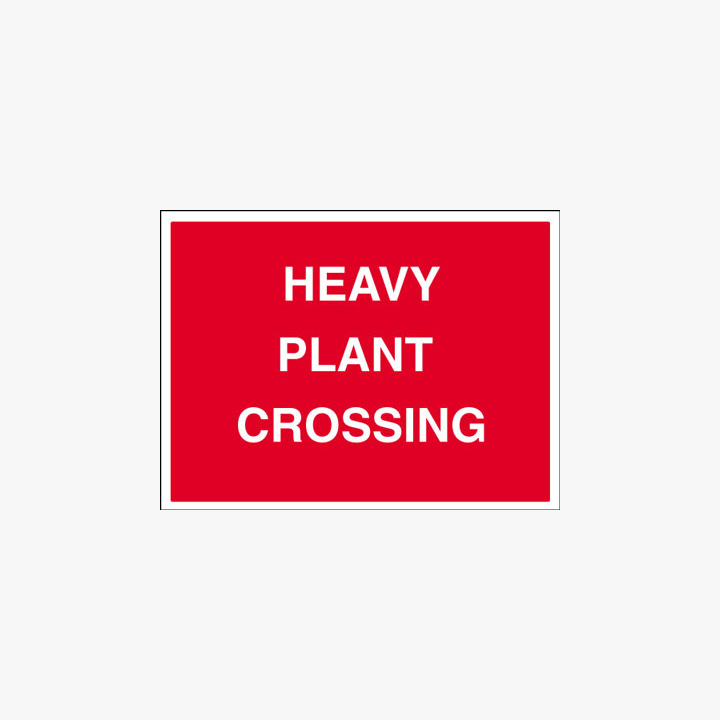 Plastic 450x600mm Heavy Plant Crossing Signs - Safety Sign UK