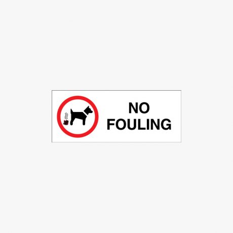 Plastic 100x250mm No Fouling Signs - Safety Sign UK