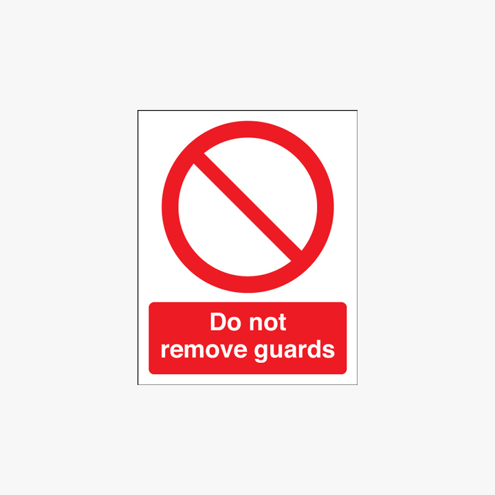 Self Adhesive 250x200mm Do Not Remove Guards Signs Safety Sign UK Self Adhesive 250x200mm Do Not Remove Guards Signs Safety Sign UK