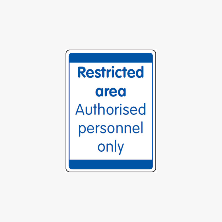 Plastic 400x300mm Restricted Area Authorised Signs - Safety Sign UK