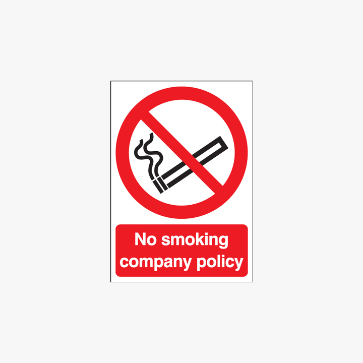 Plastic A4 No Smoking Company Policy Signs - Safety Sign UK